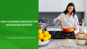 Deep Cleaning Checklist for Restaurant Kitchen | Quick Cleaning Services